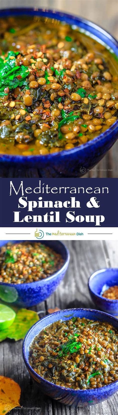 Mediterranean Spicy Spinach Lentil Soup The Mediterranean Dish Lentil Soup Recipes Spinach