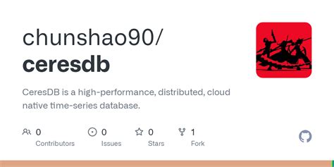 GitHub - chunshao90/ceresdb: CeresDB is a high-performance, distributed, cloud native time ...