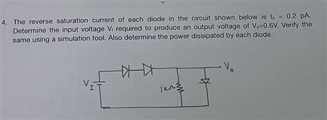 Solved 4 The Reverse Saturation Current Of Each Diode In