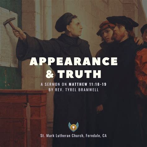 Appearance And Truth Sermon St Mark Lutheran Church