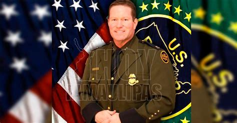 Hoy Tamaulipas Texas Designan Jefe De La Patrulla Fronteriza Del