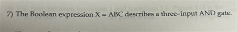 Solved The Boolean Expression Xabc Describes A Three Input