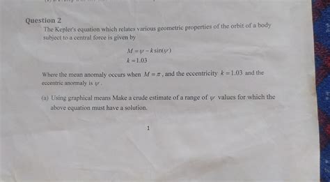 Solved Question The Kepler S Equation Which Relates Chegg