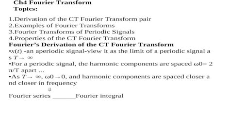 Ppt 1derivation Of The Ct Fourier Transform Pair 2examples Of