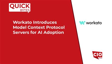 Workato Introduces Model Context Protocol Servers For Ai Adoption
