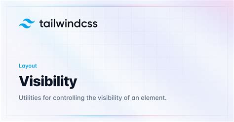 Visibility Tailwind Css