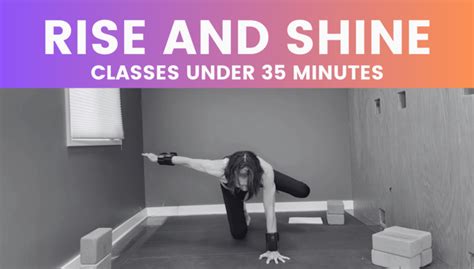 Rise And Shine ⏐ Classes Under 35 Minutes The Elevate Practice