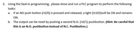 Solved Using The Seal In Programming Please Show And Run A Chegg Com