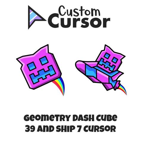 Geometry Dash Cube 39 And Ship 7 Cursors Custom Cursor Dash