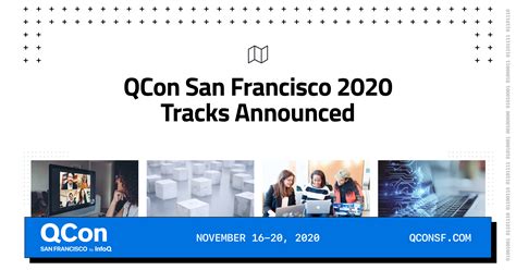 Qcon San Francisco Announces 2020 Tracks Infoq