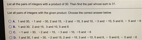 Solved List All The Pairs Of Integers With A Product Of 30 Then Find