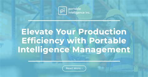 Elevate Your Production Efficiency With Portable Intelligence Management Solutions Portable