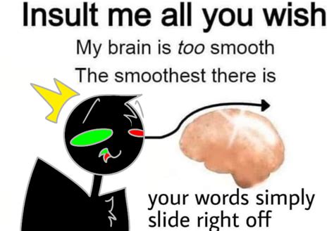 Smooth Brain By Kingkerosene On Deviantart