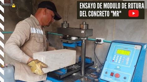 Ensayo Del Concreto De Pavimento R Gido M Dulo De Rotura Mr Youtube