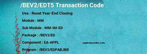 BEV2 EDT5 SAP Tcode For Reset Year End Closing
