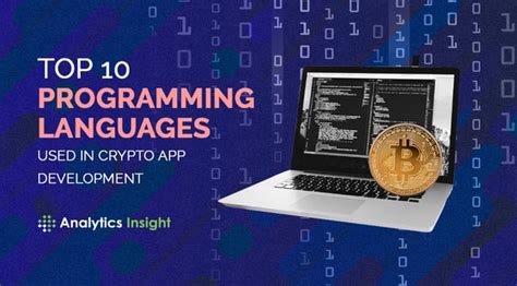 Top 10 Programming Languages Used In Crypto App Development