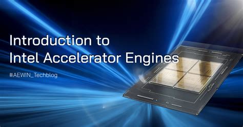 Introduction To Intel Accelerator Engines Aewin