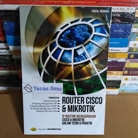 Jual Buku Router Cisco Dan Mikrotik IP Routing Menggunakan Cisco Kota Tangerang Teras Ilmu