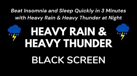 Beat Insomnia And Sleep Quickly In 3 Minutes With Heavy Rain And Heavy