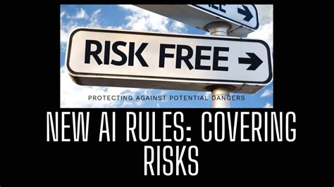 Which Risks Will Be Covered By The New Ai Rules