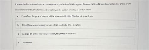 Solved A Researcher Has Just Used Reverse Transcriptase To