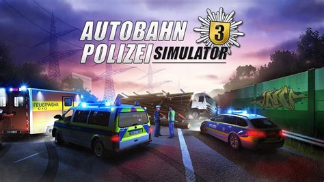 Autobahn Polizei Simulator Offizieller Releasetrailer Aerosoft Youtube