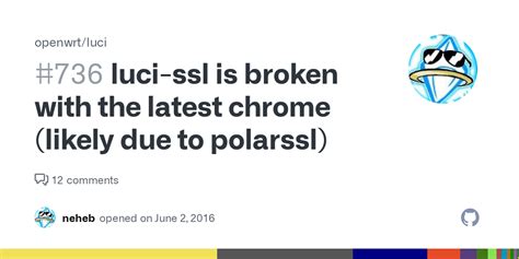 Luci Ssl Is Broken With The Latest Chrome Likely Due To Polarssl