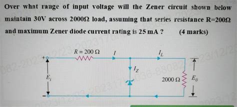 solved over what range of input voltage will the zener circuit shown