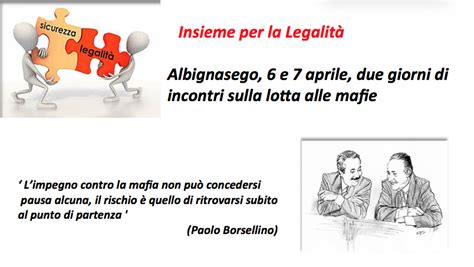 Insieme per la Legalità ad Albignasego il 6 e 7 aprile due giornate di
