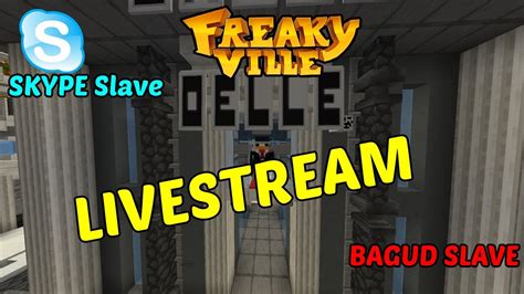 Freakyville Grind Skype Slave Discord Mobilepay Youtube