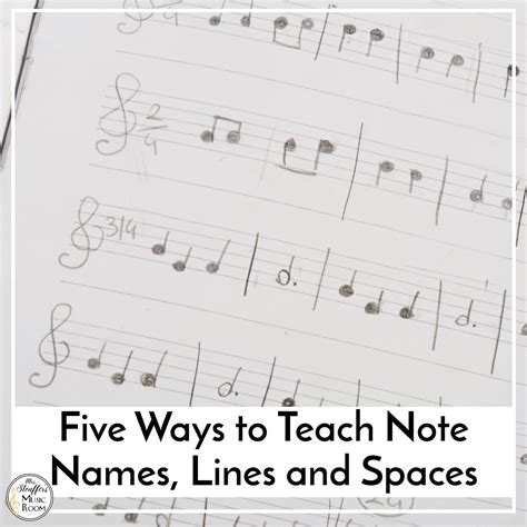 Five Ways To Teach Note Names Lines And Spaces Mrs Stouffer S Music