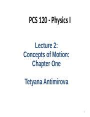 Lecture 2 Concept Of Motion Chapter 1 PCS120 F2019 Pptx PCS 120