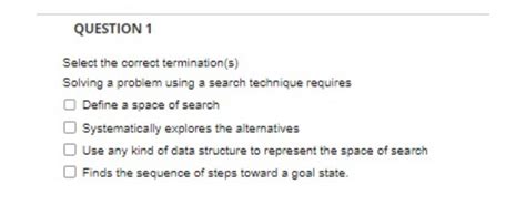 Solved Question 1select The Correct Terminationssolving A