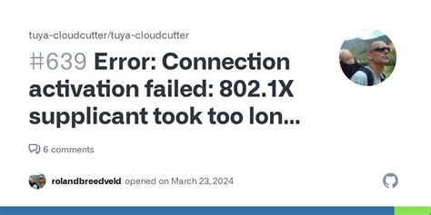 Error Connection Activation Failed 8021x Supplicant Took Too Long To Authenticate · Issue
