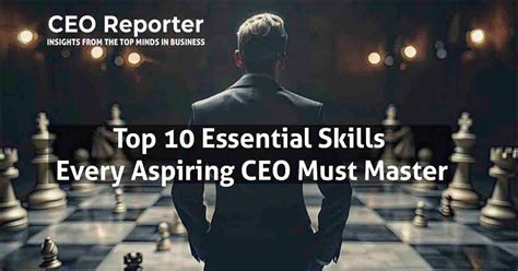 Mastering The Path To Leadership The Top 10 Essential Skills Every