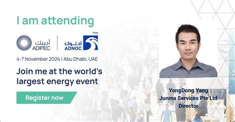 Yongdong Yang On Linkedin Adipec2024 Adipec Adnoc Energy