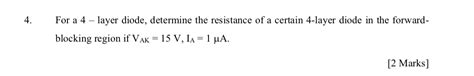 Solved 4 For A 4 Layer Diode Determine The Resistance Of