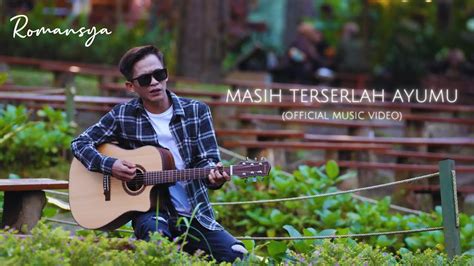 Romansya Masih Terserlah Ayumu Original By Exists Youtube