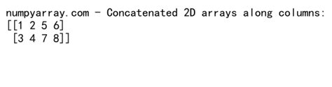 Numpy中使用concatenate函数连接多个数组的详细指南极客笔记