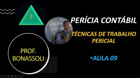 Perícia Contábil Técnicas De Trabalho Pericial Aula 09 Youtube