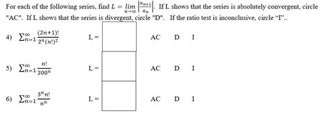 Solved For Each Of The Following Series Find L Lim Chegg Com