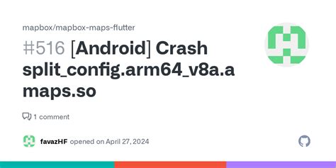 Android Crash Splitconfigarm64v8aapklibmapbox Mapsso · Issue 516 · Mapboxmapbox Maps