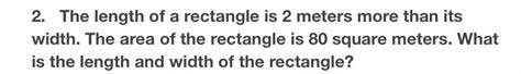 Solved The Length Of A Rectangle Is 2 ﻿meters More Than Its