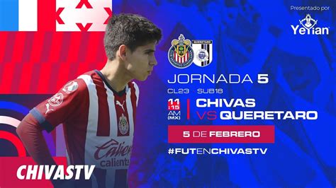 Chivas vs Querétaro Liga MX Sub 18 Jornada 5 Clausura 2023
