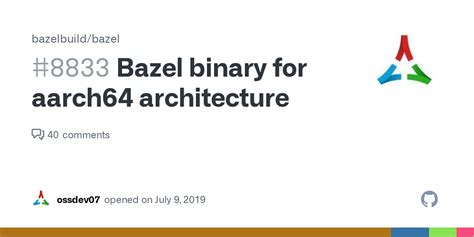 Bazel Binary For Aarch64 Architecture · Issue 8833 · Bazelbuildbazel · Github