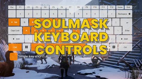 Soulmask Keyboard Controls ‒ Defkey