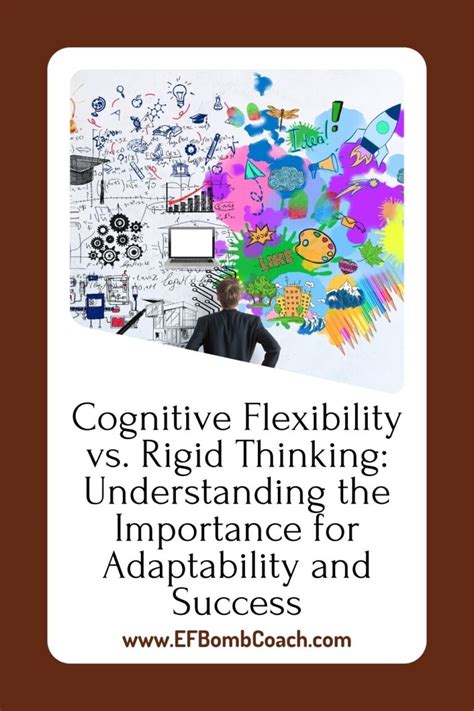 Cognitive Flexibility Vs Rigid Thinking Understanding The Importance For Adaptability And