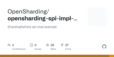 Github Openshardingopensharding Spi Impl Example Shardingsphere Spi
