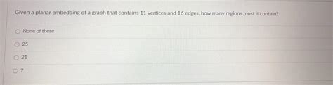solved given a planar embedding of a graph that contains 11