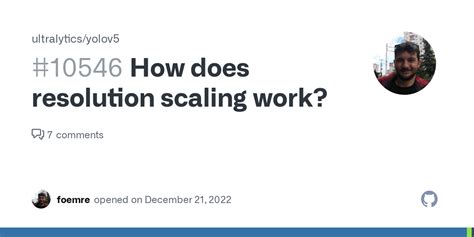 How Does Resolution Scaling Work Issue 10546 Ultralytics Yolov5
